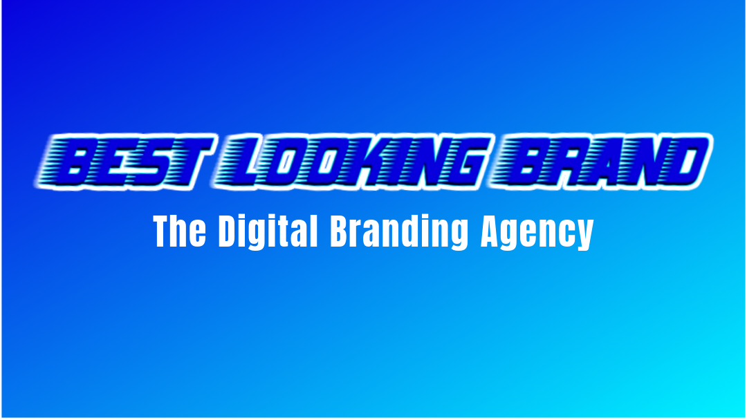 Best Looking Brand – Online Marketing, Digital Advertising, SEO ...